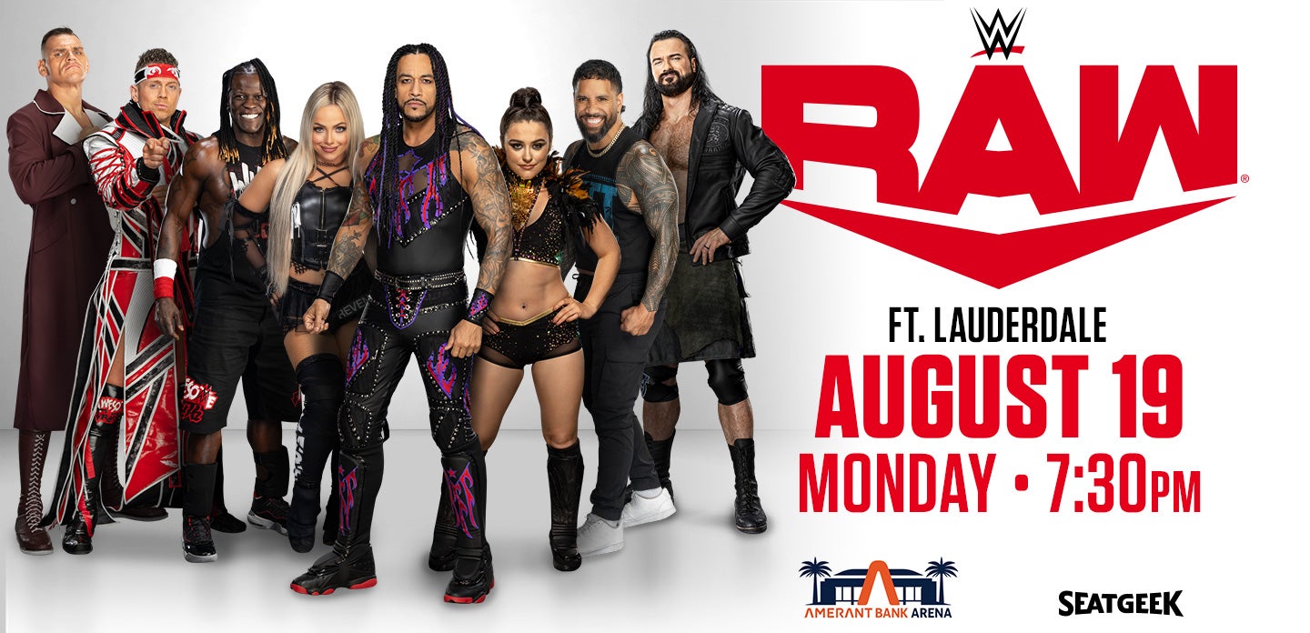 WWE MONDAY NIGHT RAW | Amerant Bank Arena